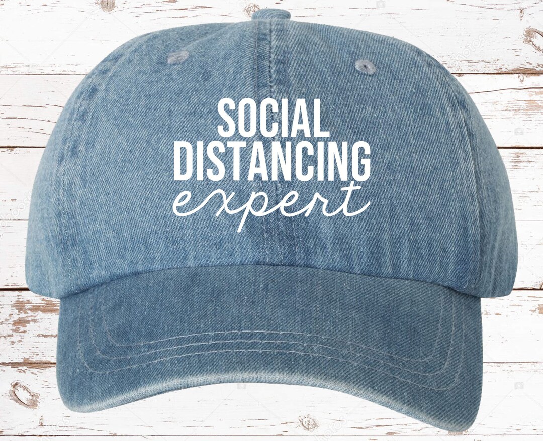 Social Distancing Expert Dad Hat, Denim Wash Unstructured Baseball Cap ...