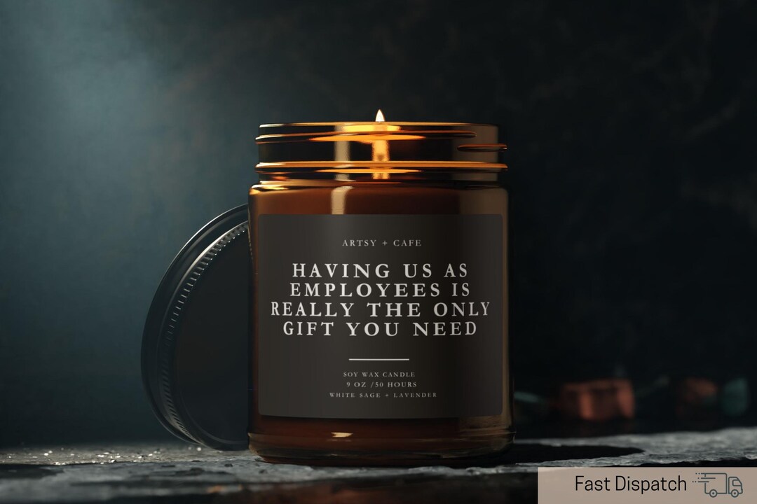 Having Us as Employees Soy Candle, Funny Candle for Manager Funny Gift ...