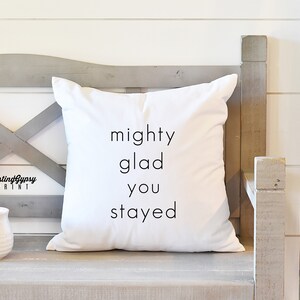 MIGHTY GLAD YOU Stayed Pillow Cover Guest Pillow Guest House | Etsy