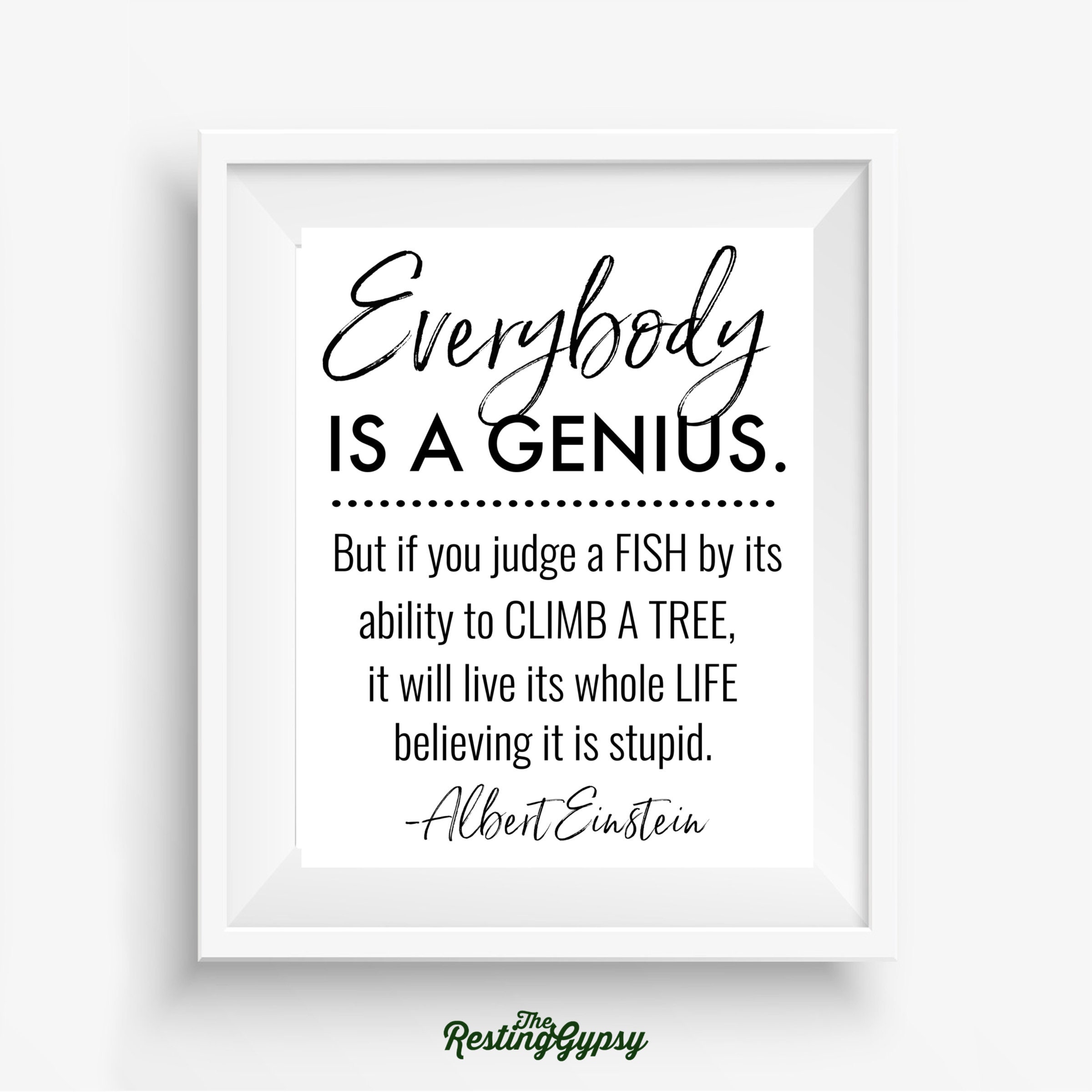 Albert Einstein Quote, Everybody is a Genius, Judge a Fish by It's ...