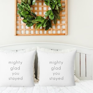 Mighty Glad You Stayed Pillow Cover, Guest Room Pillow Cover, Song ...