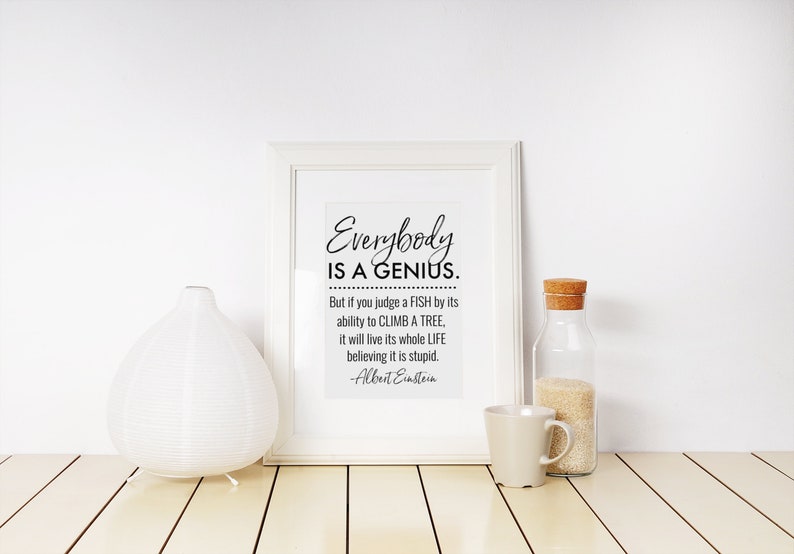 Albert Einstein Quote, Everybody is a Genius, Judge a Fish by It's ...