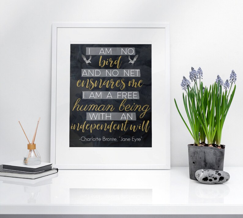 CHARLOTTE BRONTE QUOTE I Am No Bird No Net Ensnares Me Jane | Etsy