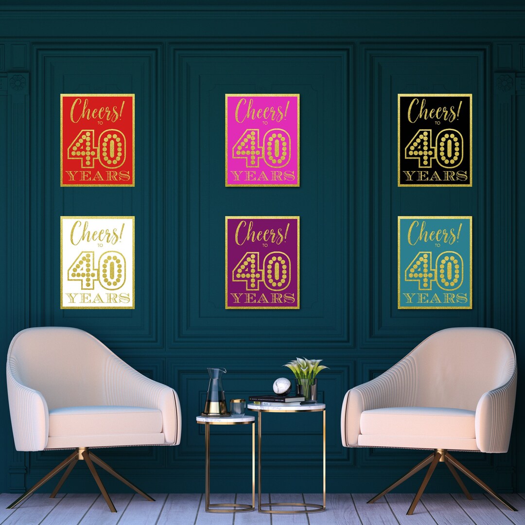 40th Birthday Signs Anniversary Signs 6 Colors Cheers 40 Etsy