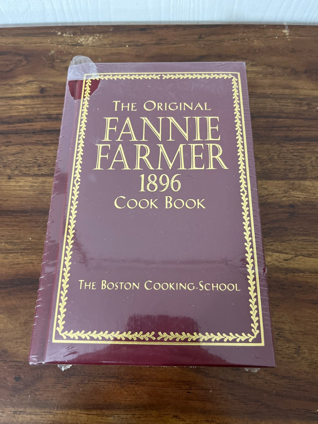 The Original Fannie Farmer 1896 Cookbook: the Boston Cooking School ...