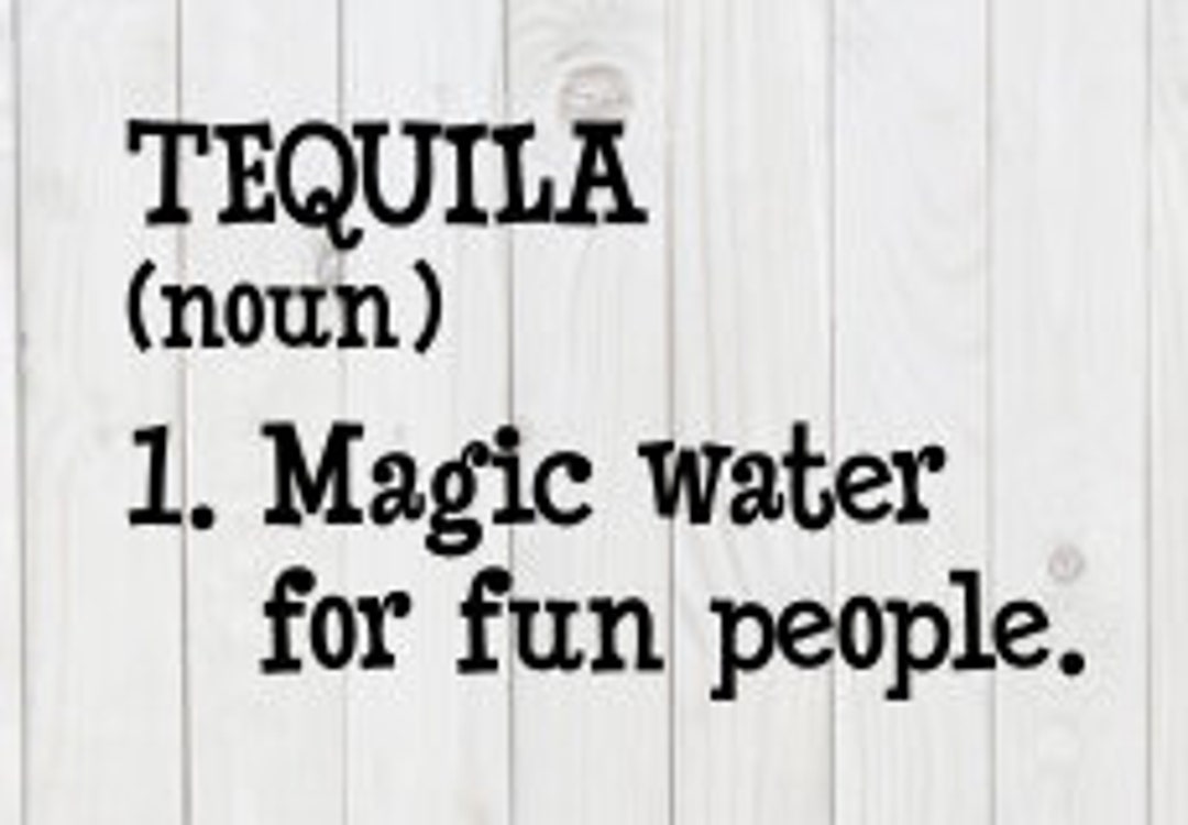 Tequila, Magic Water for Fun People, Funny SVG File, Png, Pdf, Dxf ...