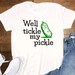 Well Tickle My Pickle, Funny SVG File, Vector, Pdf, Dxf, Digital ...