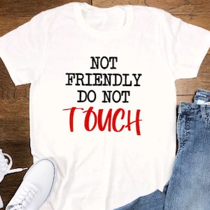 Not Friendly, Do Not Touch, Funny SVG File, Pdf, Png, Dxf, Digital ...