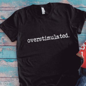 Overstimulated, Funny SVG File, Pdf, Png, Dxf, Digital Download, Cricut ...
