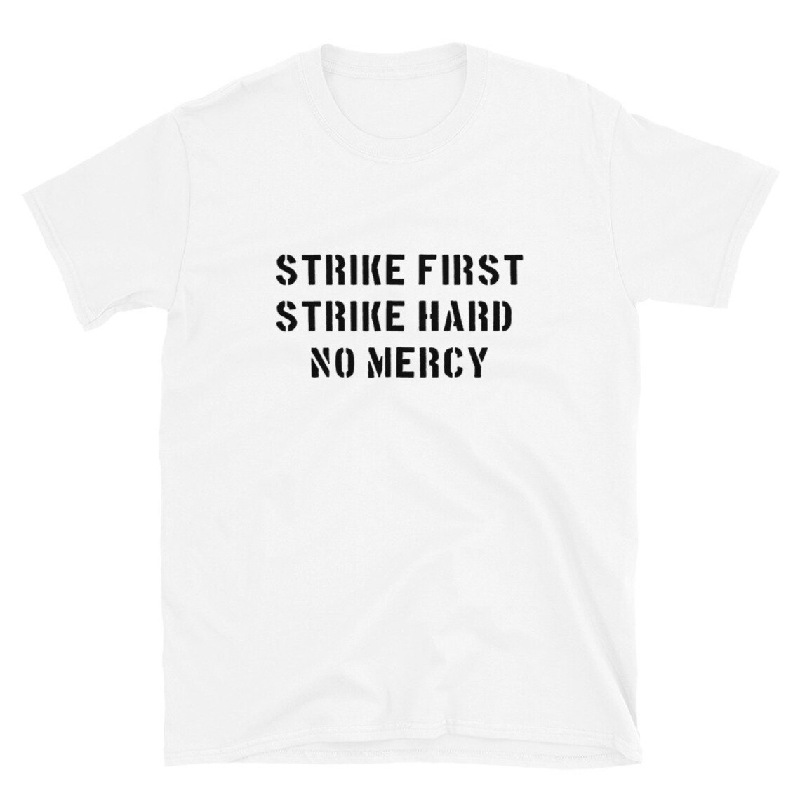 Strike First Strike Hard No Mercy Short-Sleeve Unisex T-Shirt | Etsy