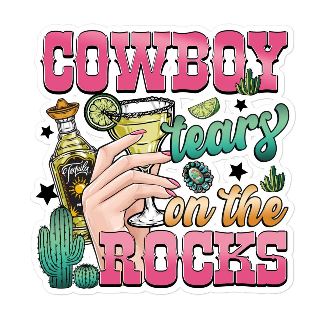 Cowboy Tears on the Rocks Bubble-free Stickers, Bumper Sticker, Laptop ...