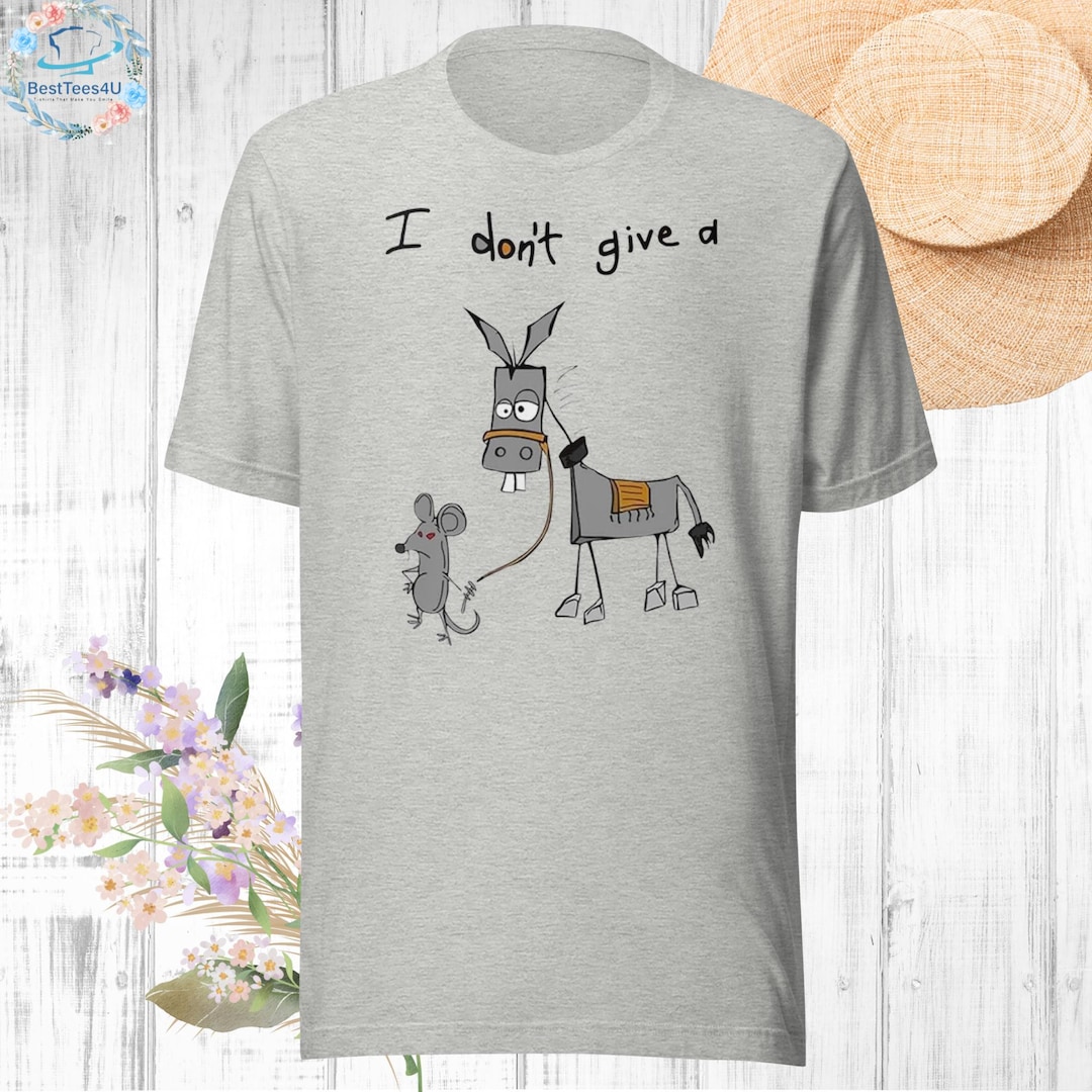 I Don't Give a Rats Ass Unisex T-shirt, Funny Humor Shirt, Sarcastic ...