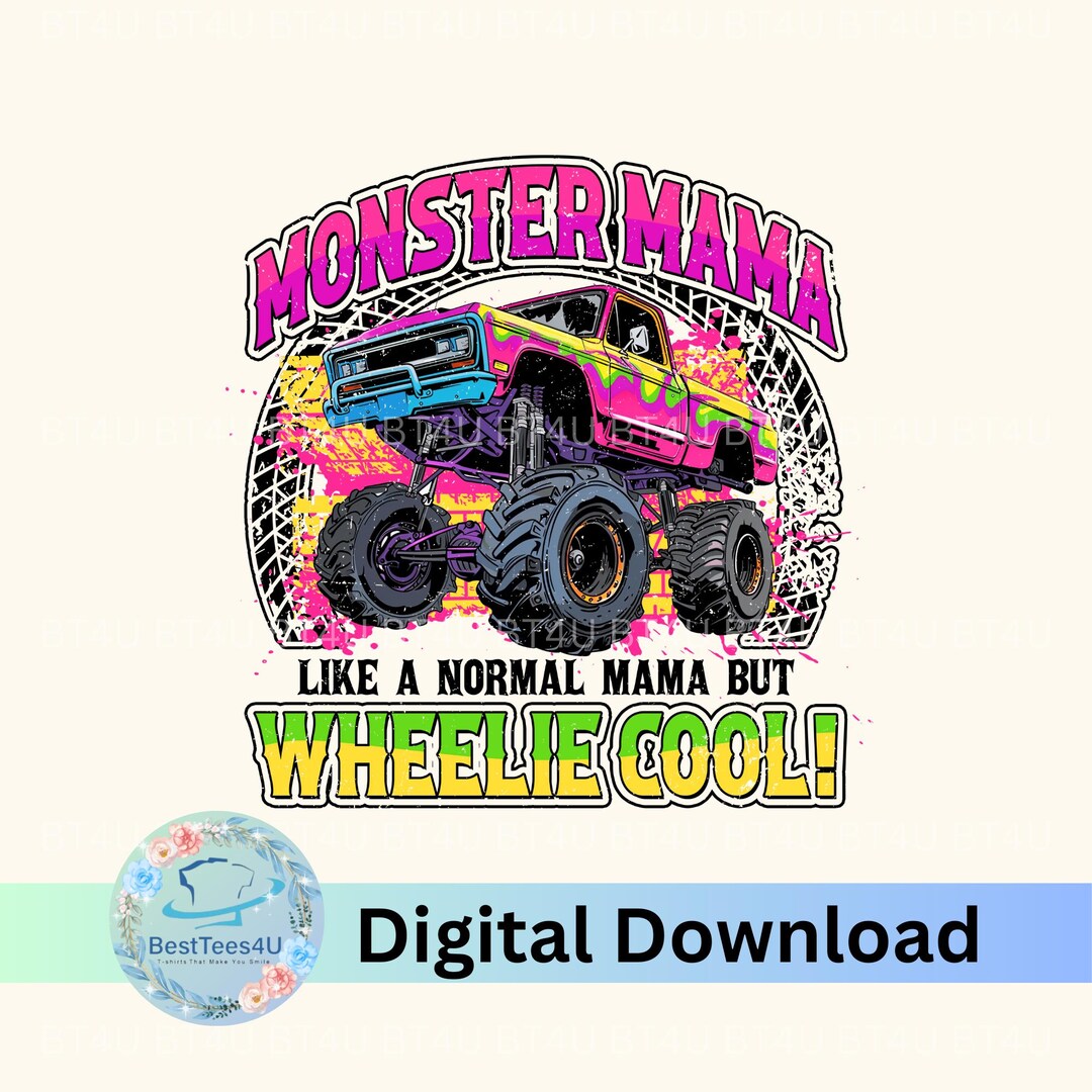 Monster Mama Truck PNG: Funny Humor Design (digital Download) - Etsy