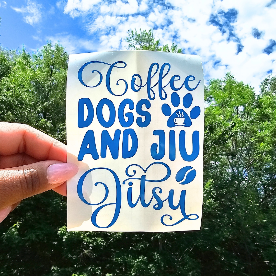 Coffee, Dogs and Jiu Jitsu Decal Sticker | BJJ Decal Sticker | BJJ ...