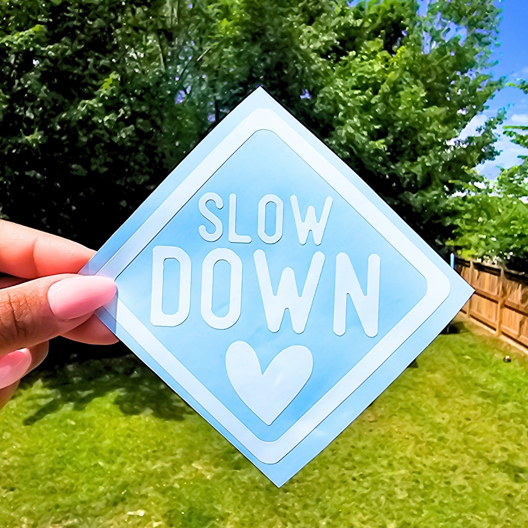 Slow Down Car Decal Sticker | Car Decal Sticker | Slow Down Car Sticker ...