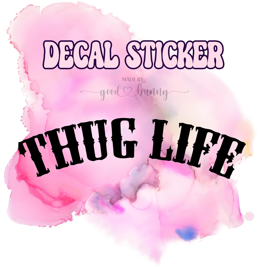 Thug Life Sticker Decal | Thug Life Decal | Car Sticker | Car Decal ...