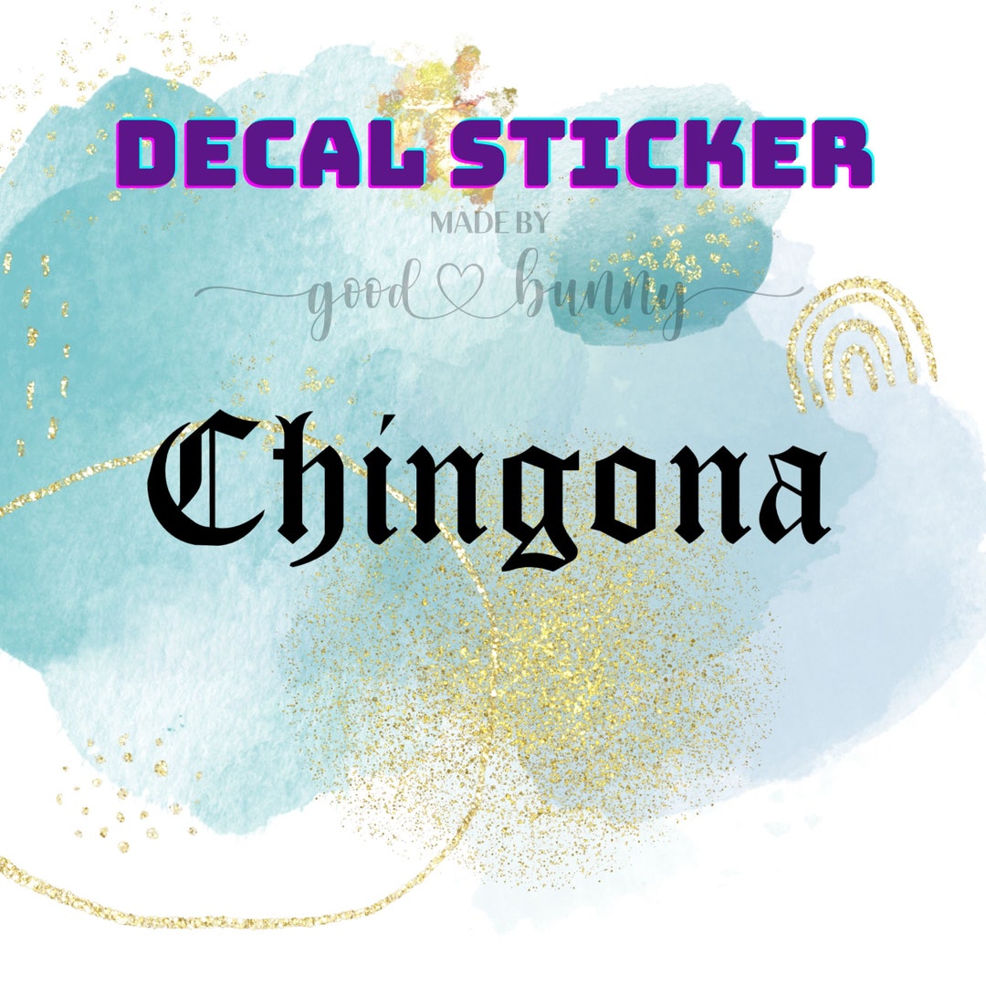 Chingona Decal Sticker | Chingona Sticker | Latina Stickers | Latino ...