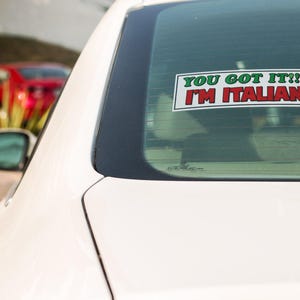 You Got It!!! I'm Italian Decal Sticker - Etsy
