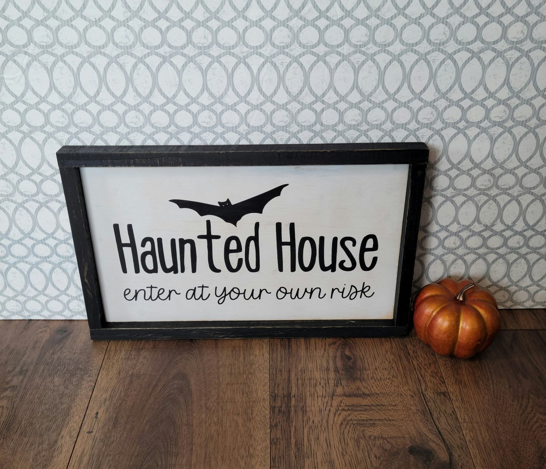 Haunted House Enter at Your Own Risk Halloween Sign - Etsy