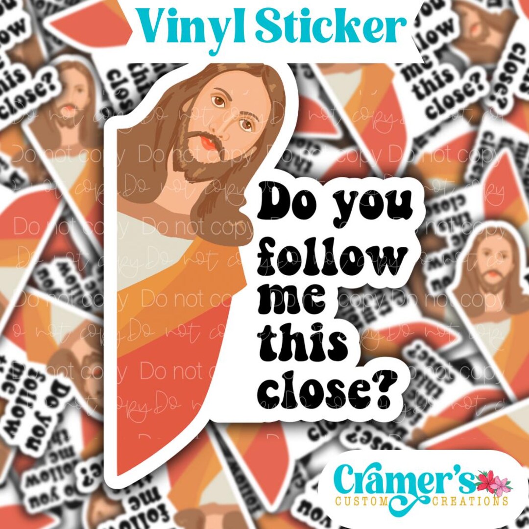 Do You Follow Me Vinyl Sticker – Funny Laminated Sticker - Etsy
