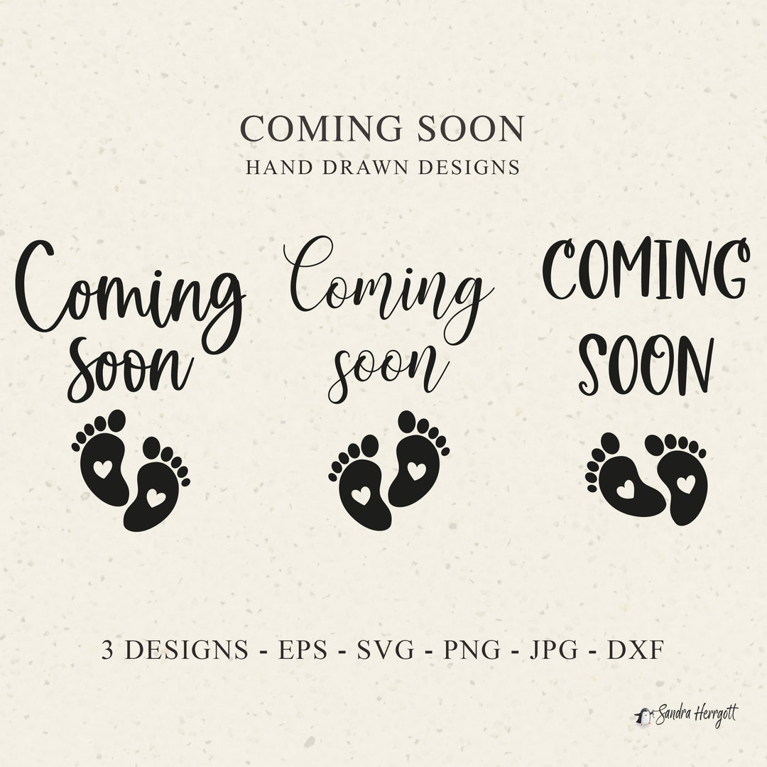 Baby Coming Soon Plotter File Svg Dxf Png Cricut Brother Canvas ...