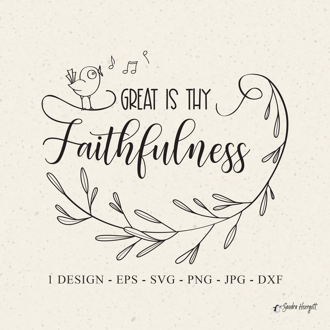 Great is Thy Faithfulness Plotter File Svg Dxf Png Eps Jpg Cute ...