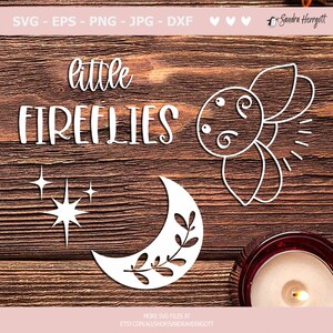 Little Fireflies SVG Bundle DXF PNG Moon Stars Heart Banner Cricut ...