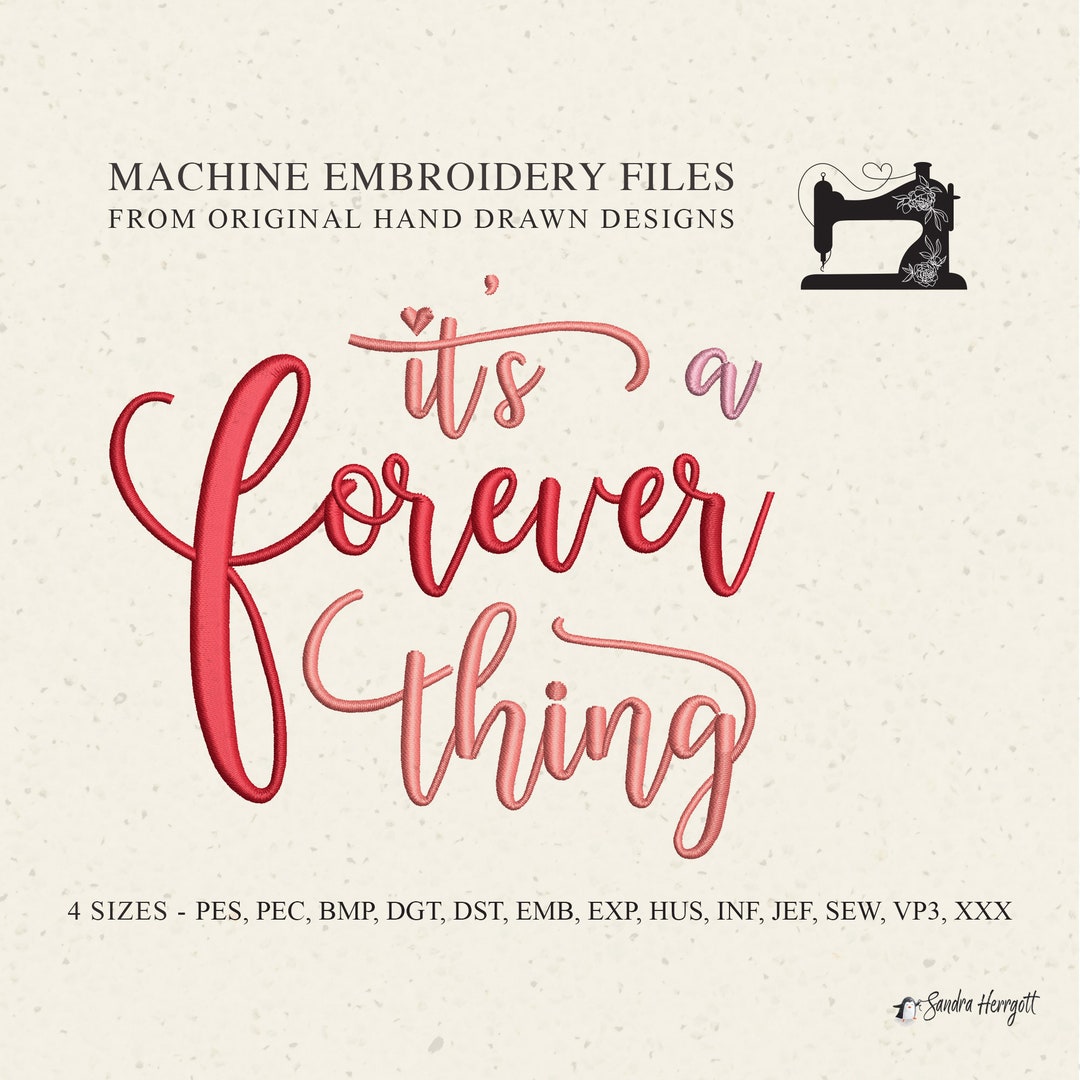 It's a Forever Thing Machine Embroidery Design Pattern, Lettered ...