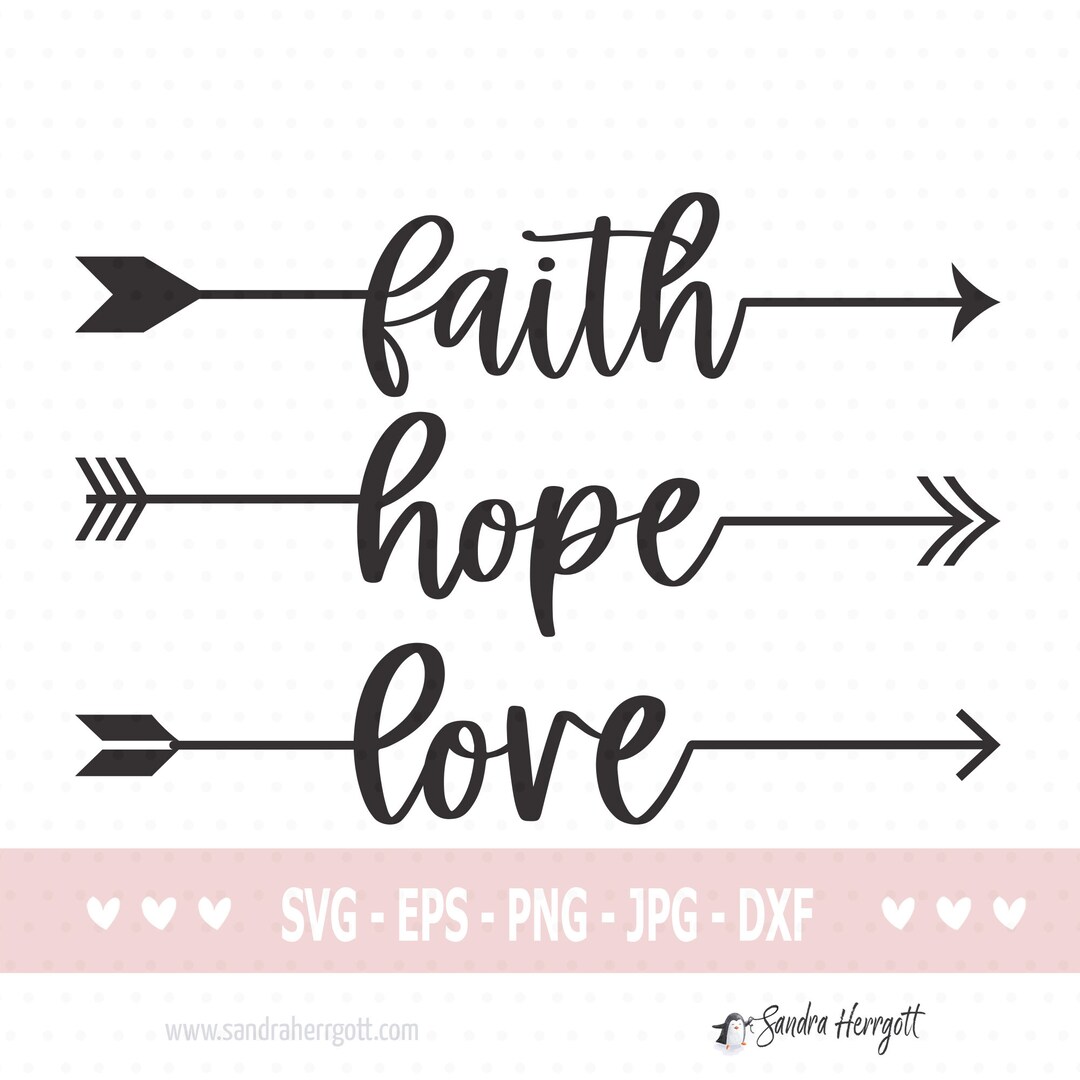 Faith Hope Love Arrow Svg, Scripture Svg, Word Arrows Svg, Christian ...