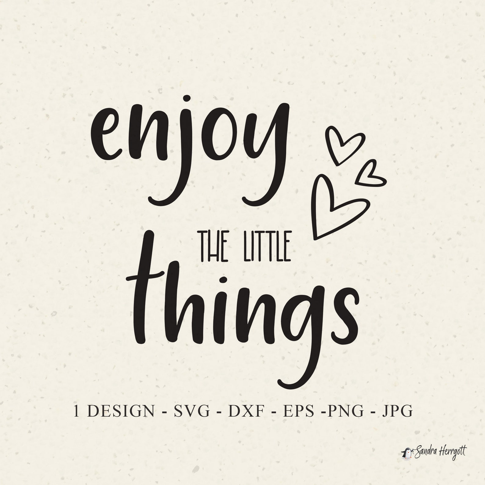 Enjoy the Little Things Svg, Encouraging Phrase Svg, Quote Svg Cut File ...