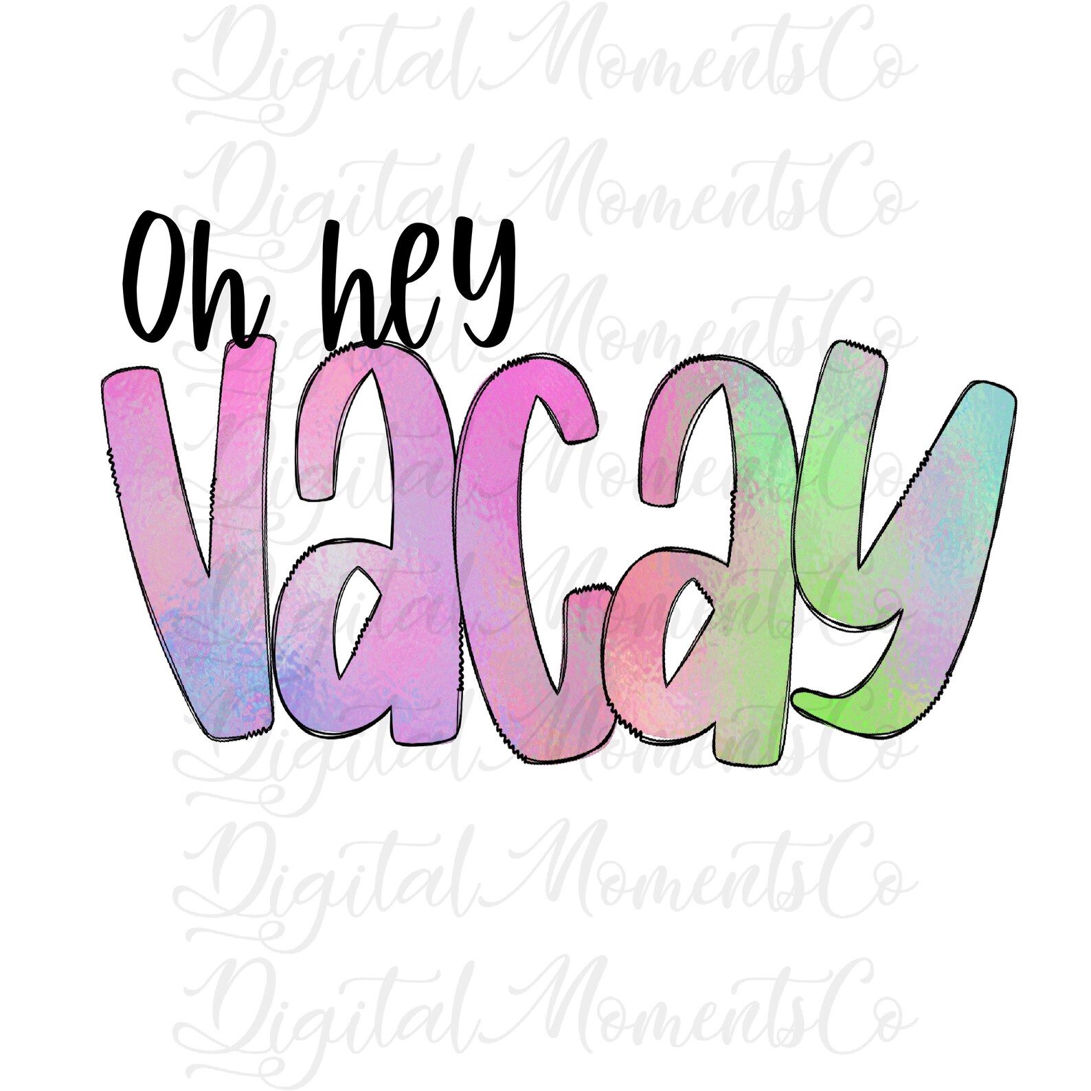 Oh Hey VACAY Summer Vacation Digital Download PNG - Etsy