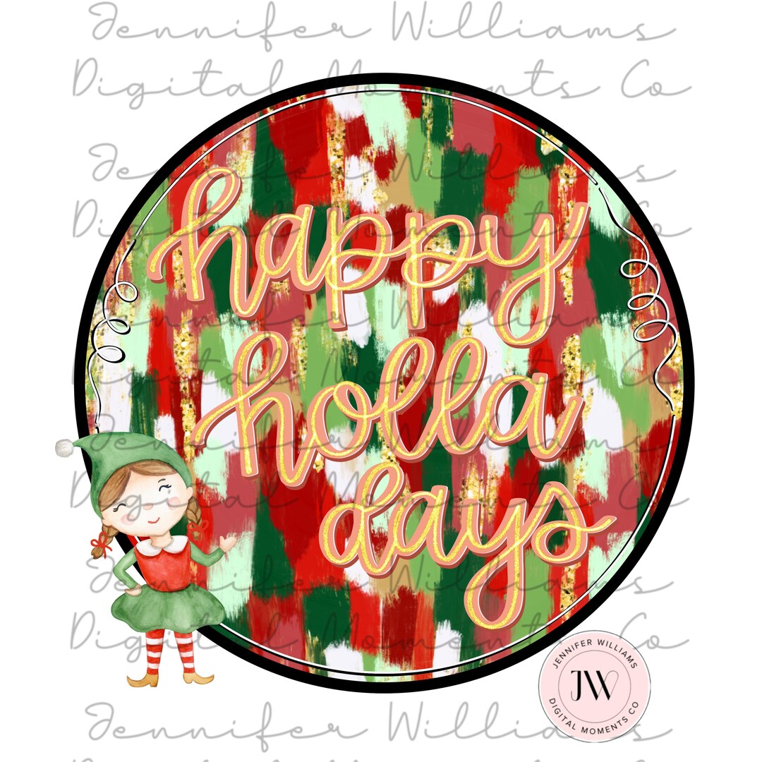 Happy Holla Days, Merry Christmas, PNG, Digital Download, Sublimation ...