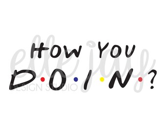 How You Doin Svg - Etsy