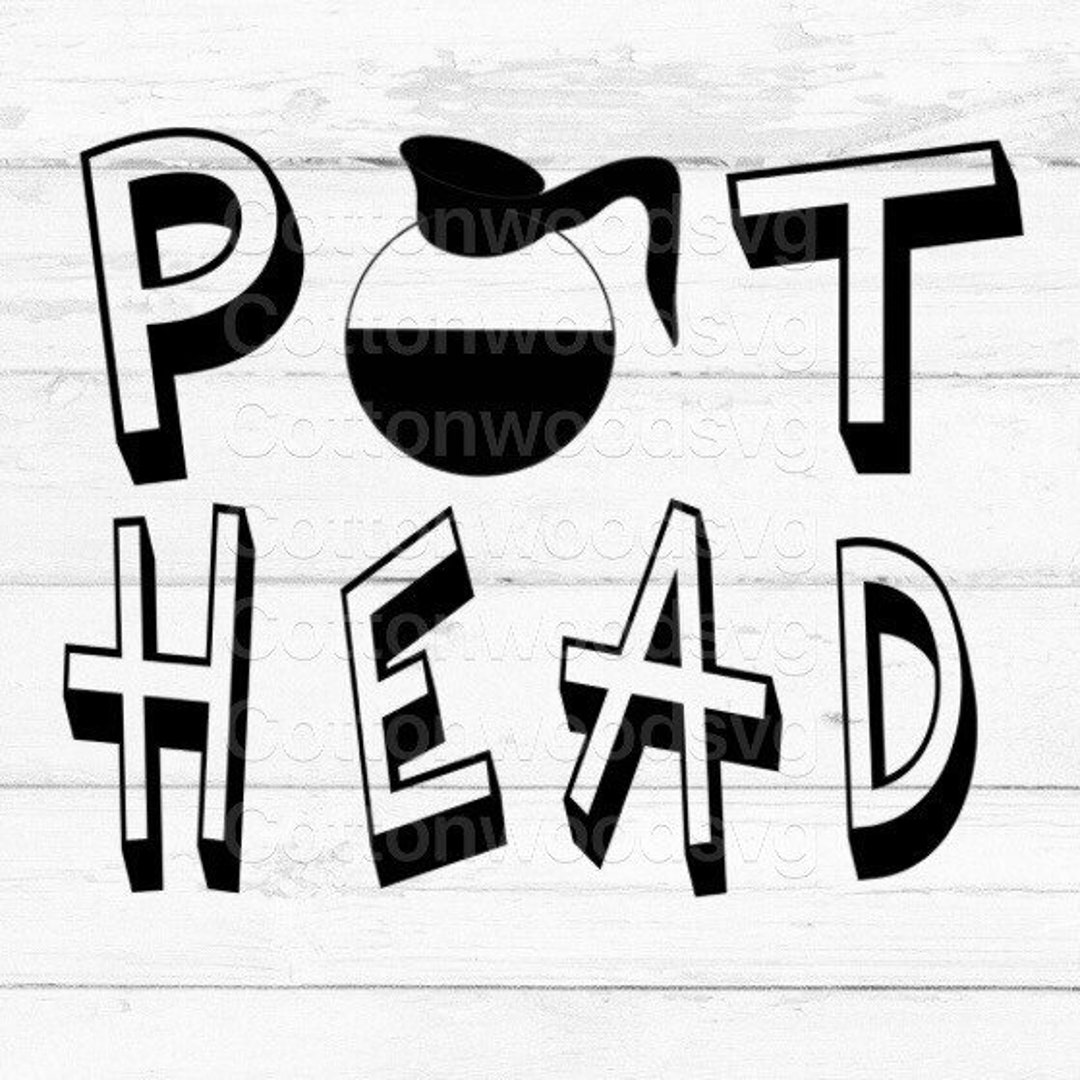 Pot Head SVG, Digital File, Cut File for Silhouette and Cricut, Mug ...