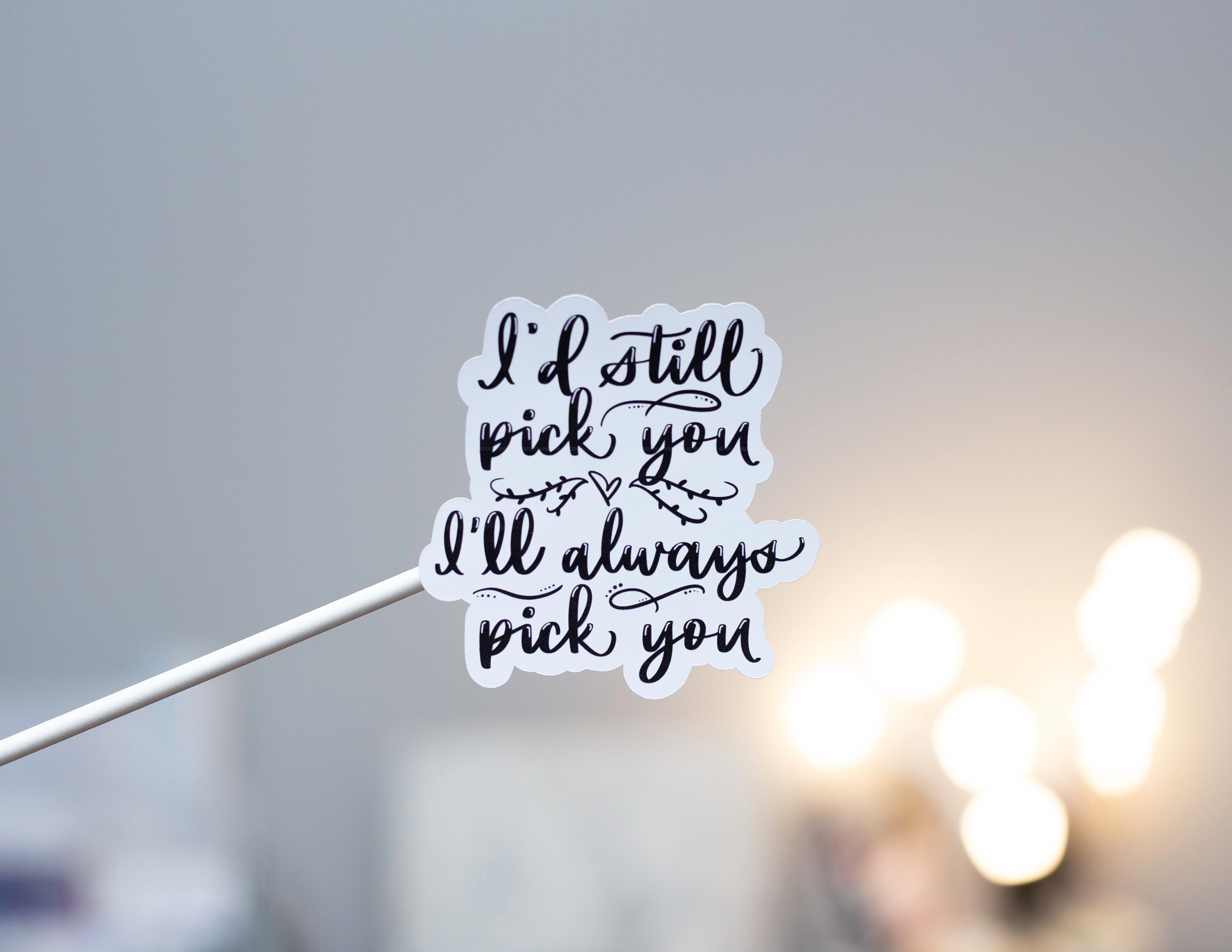 I'd Still Pick You I'll Always Pick You Tog - Etsy