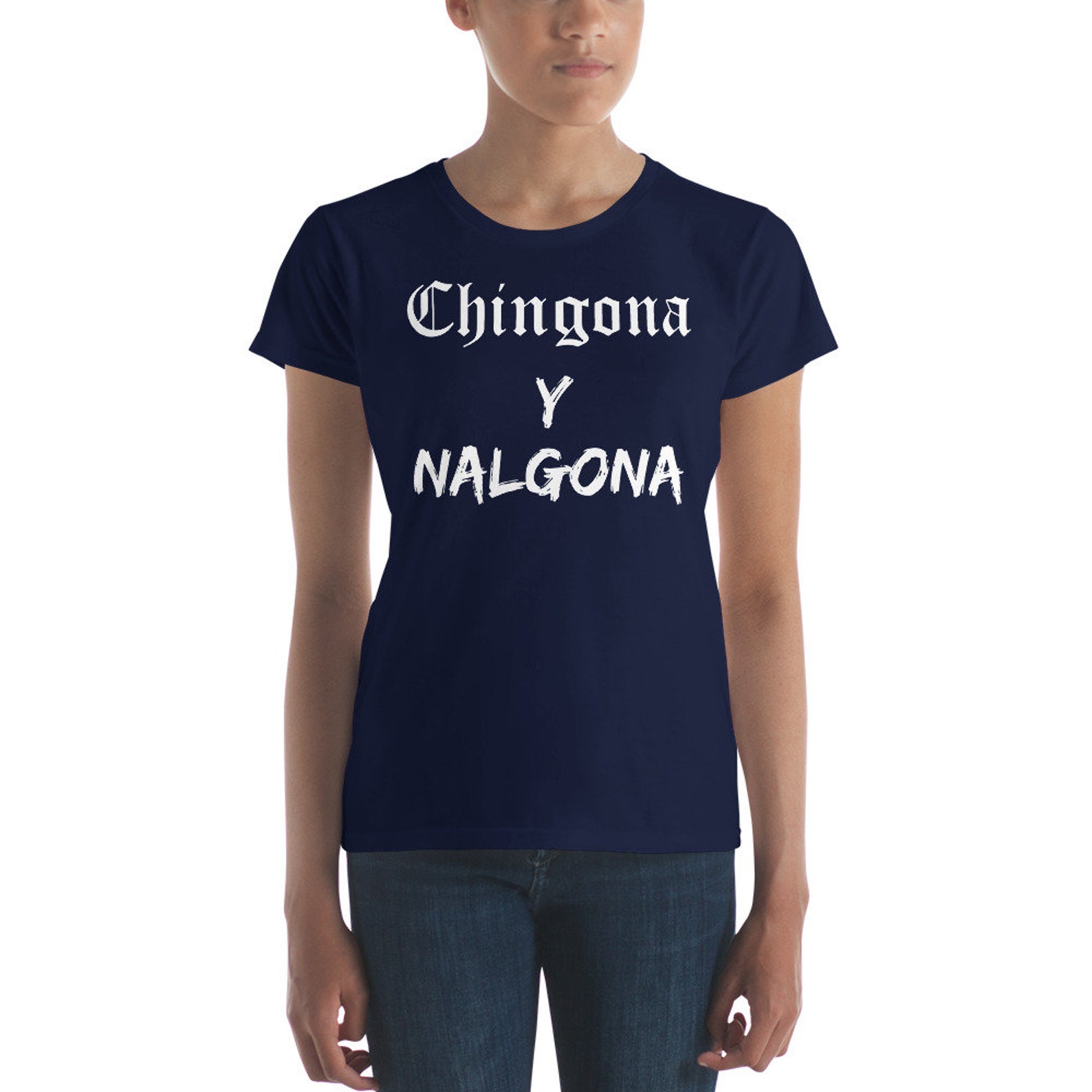 Chingona Shirt Chingona Y Nalgona Tshirt - Etsy