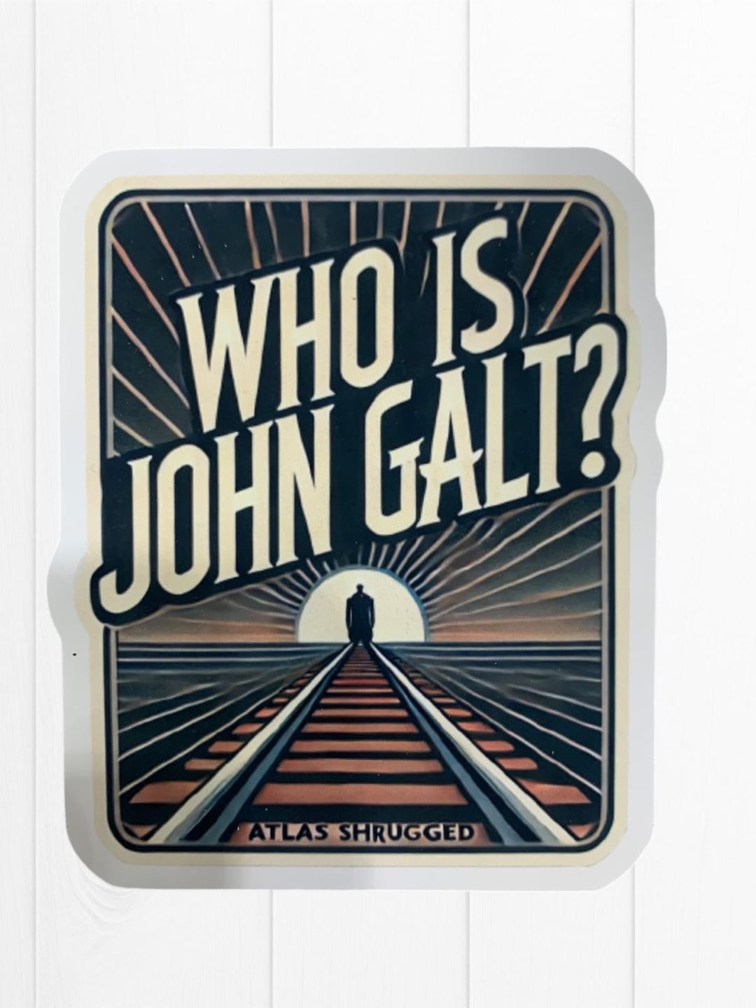 John Galt Sticker, Atlas Shrugged Who is John Galt Sticker, Atlas ...