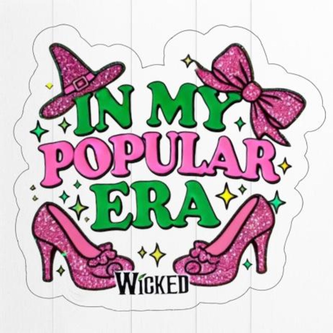 Wicked Popular Era Sticker, in My Popular Era, Movie Wicked Sticker ...