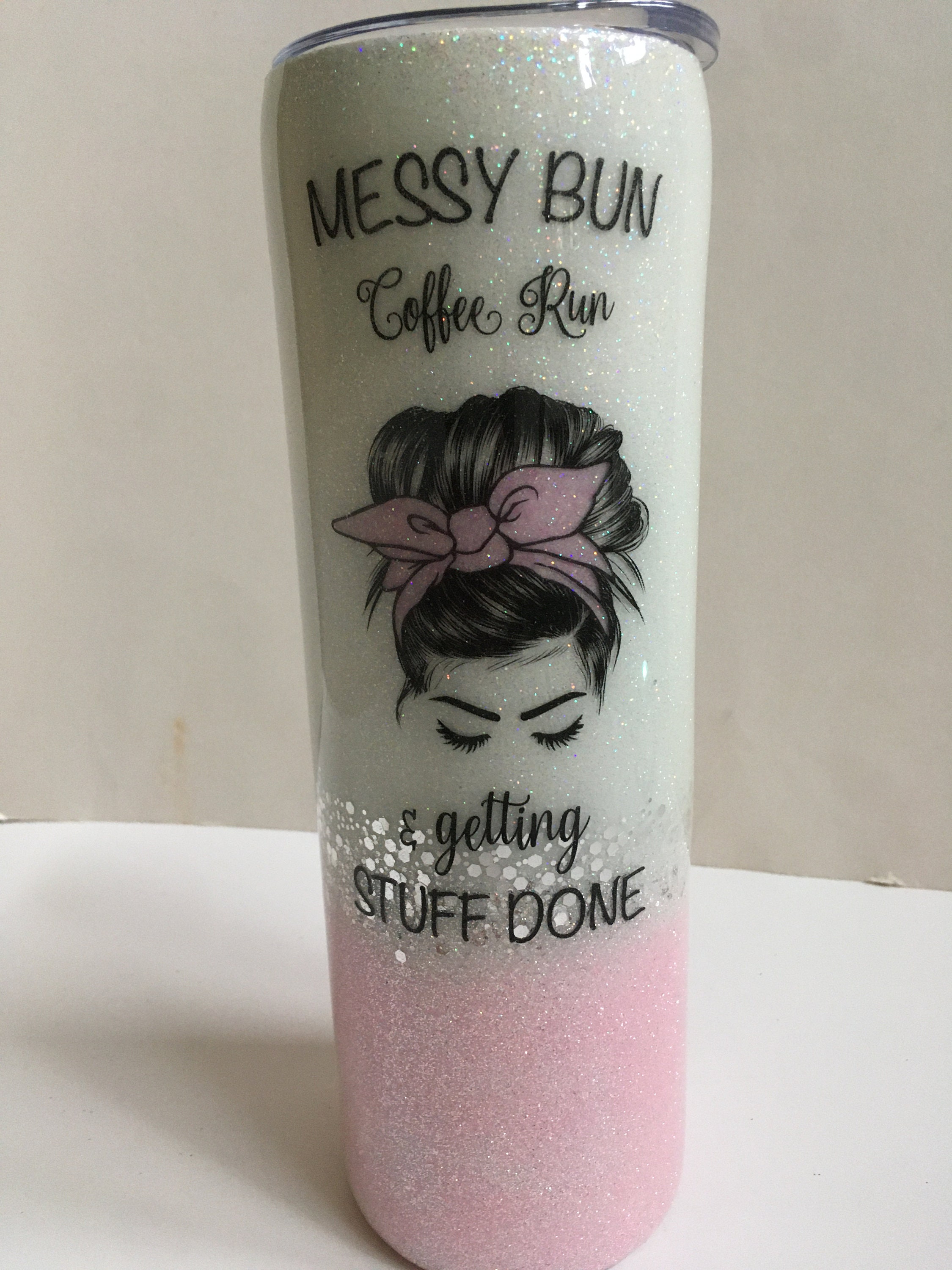 Messy Bun Coffee Run Getting Stuff Done Glitter Tumbler Messy - Etsy