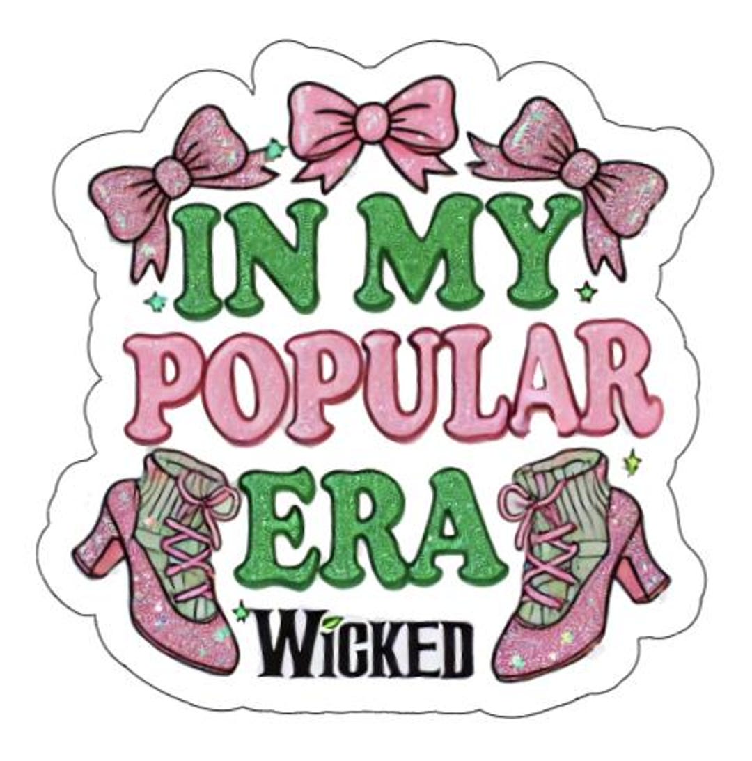 Wicked Popular Era Sticker, in My Wicked Era, Movie Wicked Sticker ...