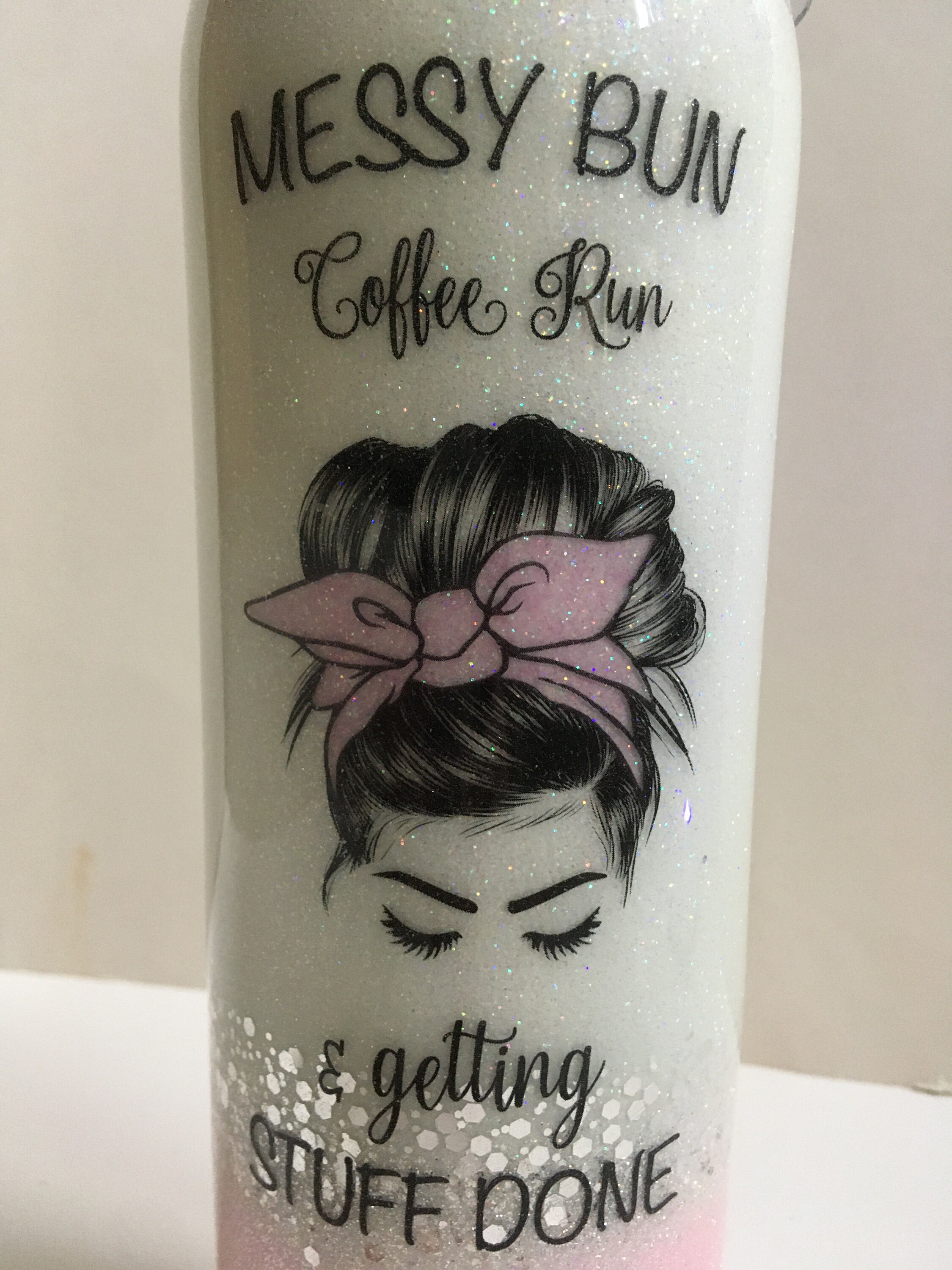 Messy Bun Coffee Run Getting Stuff Done Glitter Tumbler Messy - Etsy