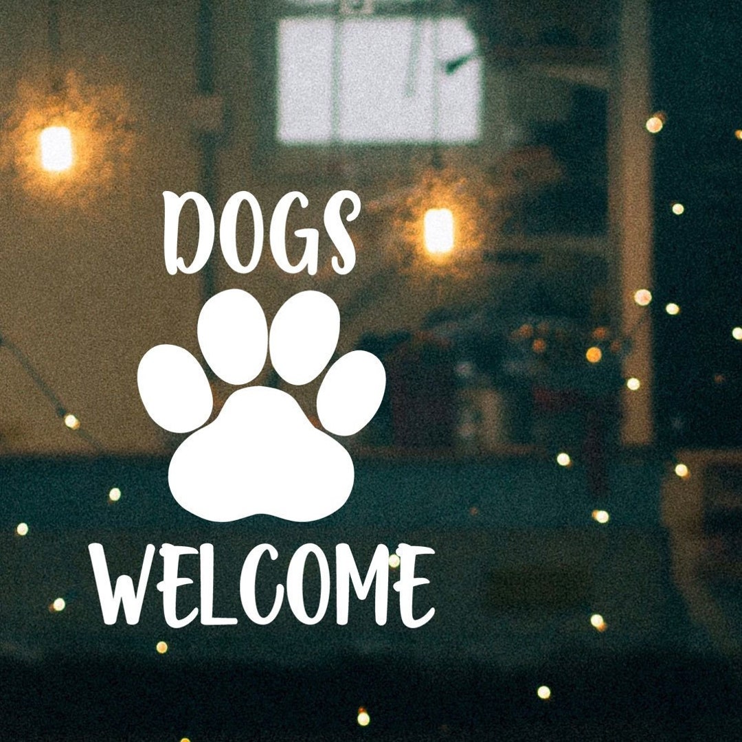 Dogs Welcome Storefront Window Decal, Pet Friendly Business, Window ...