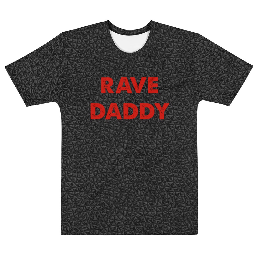 Rave Daddy T-shirt (rave Shirt, Festival Shirt, Rave Top, Festival Top ...