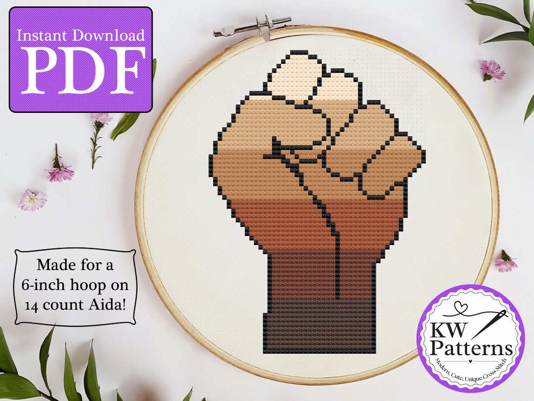 Black Lives Matter Skin Tones Fist Cross Stitch Pattern | Resist Fist ...