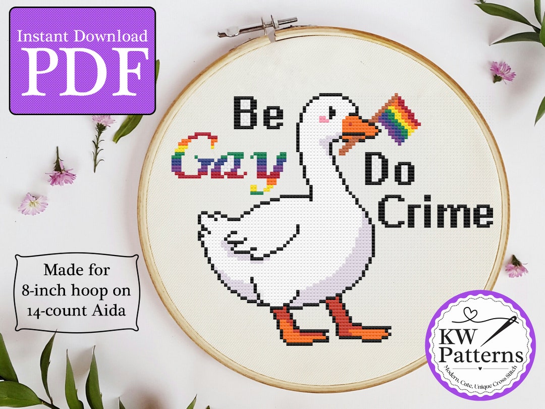 Be Gay, Do Crime Goose Cross Stitch Pattern | 8-inch Hoop on 14-count ...