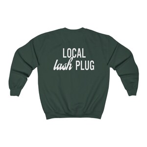 Local Lash Plug Sweatshirt | Lash Tech | Lashes | Lash Boss | Gift for ...
