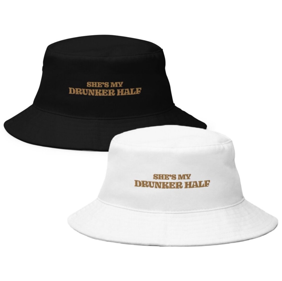 Drunker Half Bucket Hat | Matching Hats | BFF | Best Friends | Sisters ...