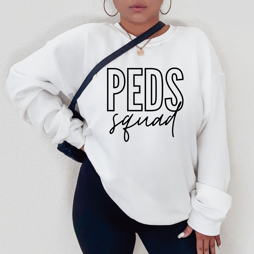 Peds Squad Sweatshirt | Pediatric Nurse Gift, Pediatrician, Nurse RN ...