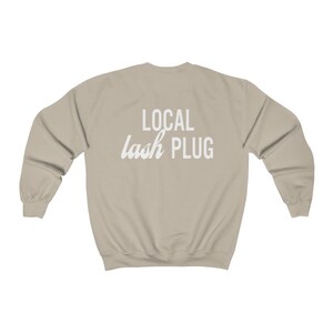 Local Lash Plug Sweatshirt | Lash Tech | Lashes | Lash Boss | Gift for ...
