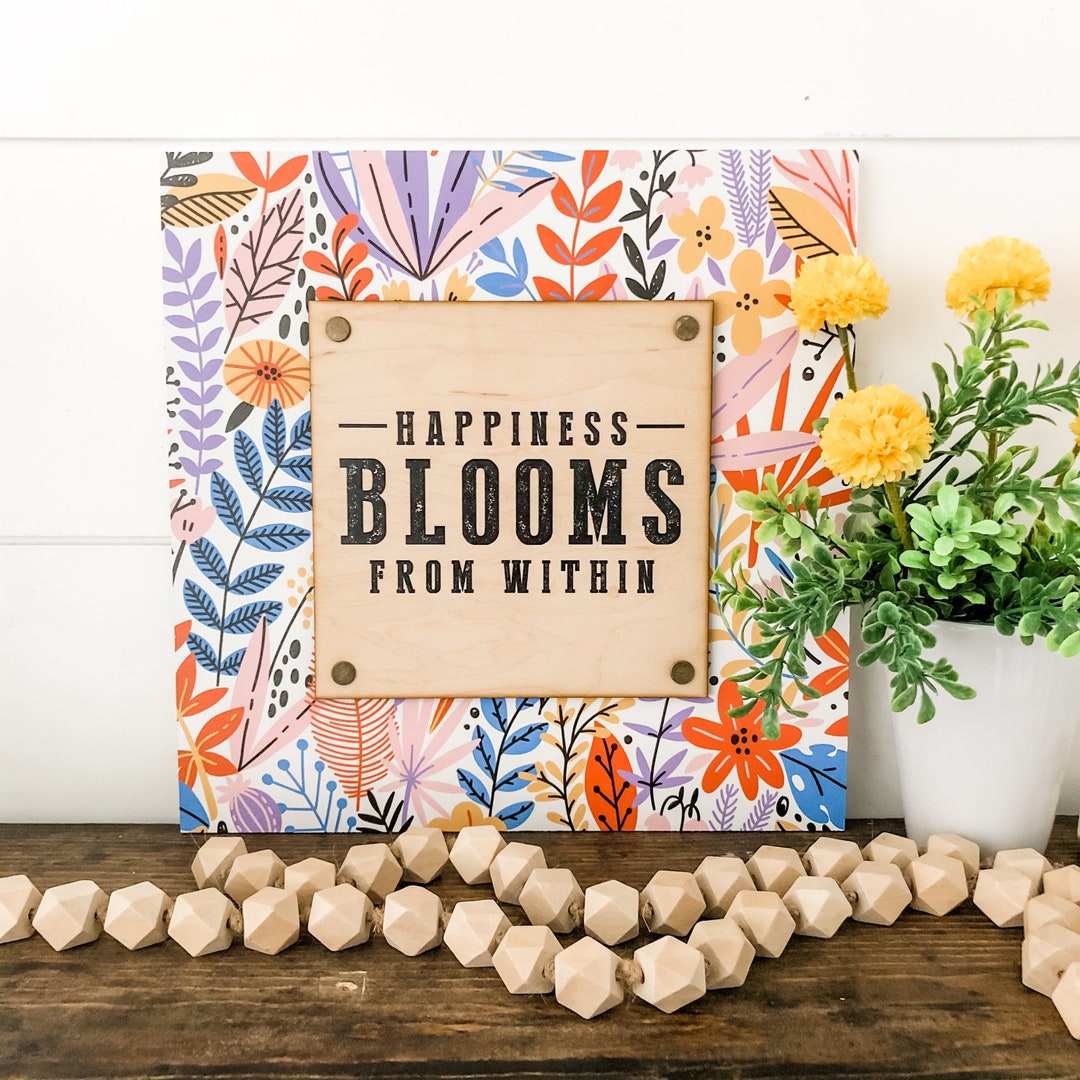 Spring Wood Sign, Farmhouse Spring Sign, Happiness Blooms Within ...